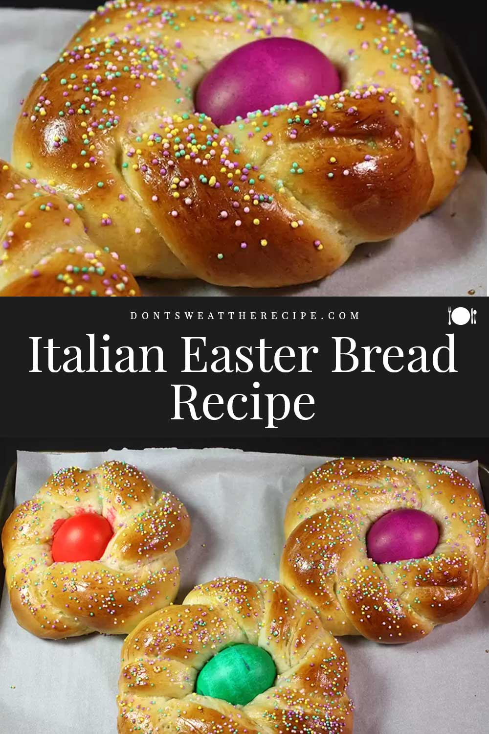 Italian Easter Bread - Don't Sweat The Recipe