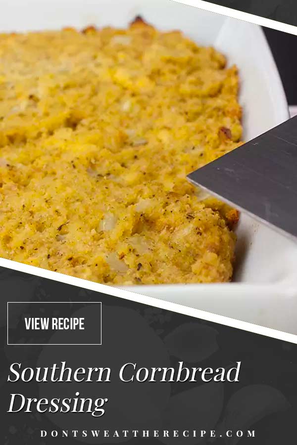 Southern Cornbread Dressing Recipe - Don't Sweat The Recipe