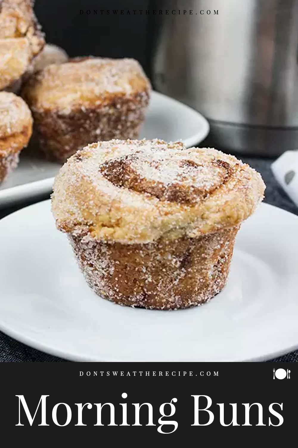 Morning Buns - Don't Sweat The Recipe