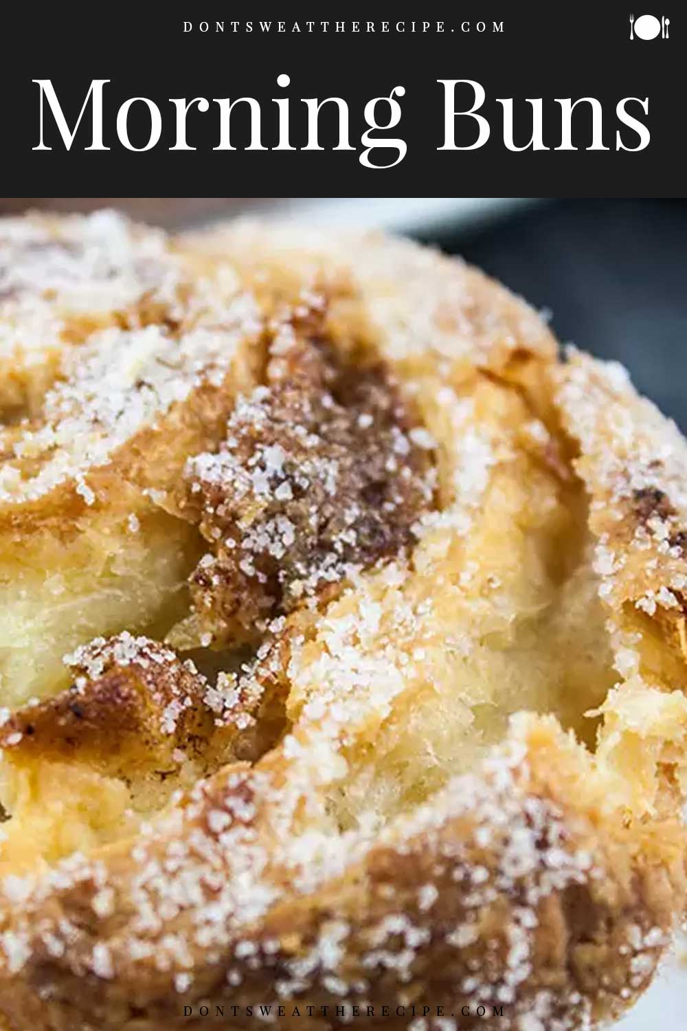 Morning Buns - Don't Sweat The Recipe