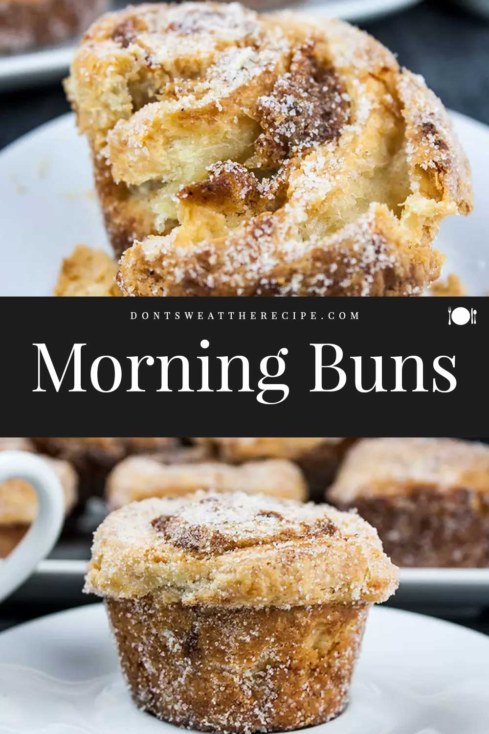 Morning Buns - Don't Sweat The Recipe