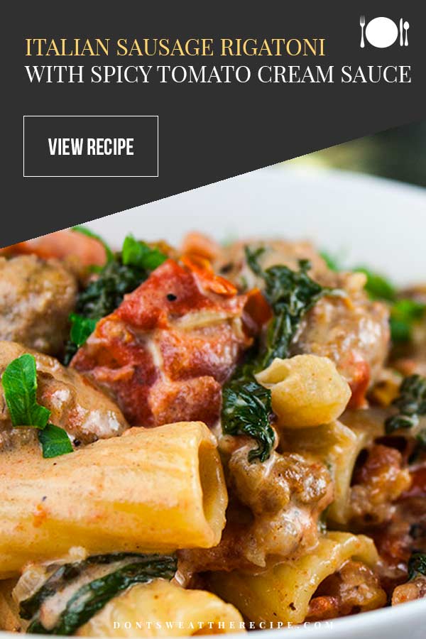 Italian Sausage Rigatoni with Spicy Tomato Cream Sauce - Don't Sweat ...