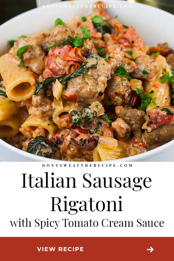 Italian Sausage Rigatoni with Spicy Tomato Cream Sauce - Don't Sweat ...