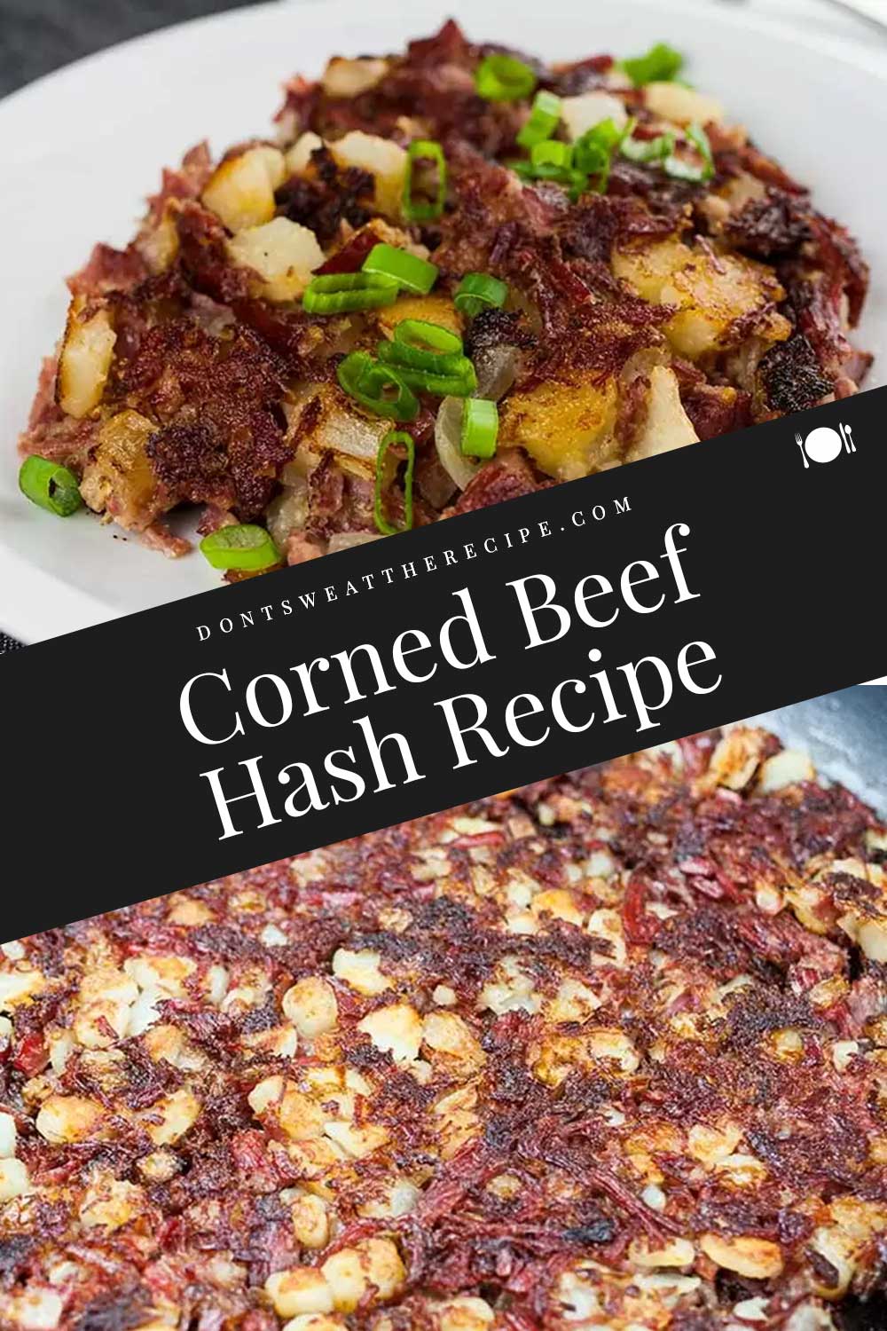 Corned Beef Hash Homemade - Don't Sweat The Recipe