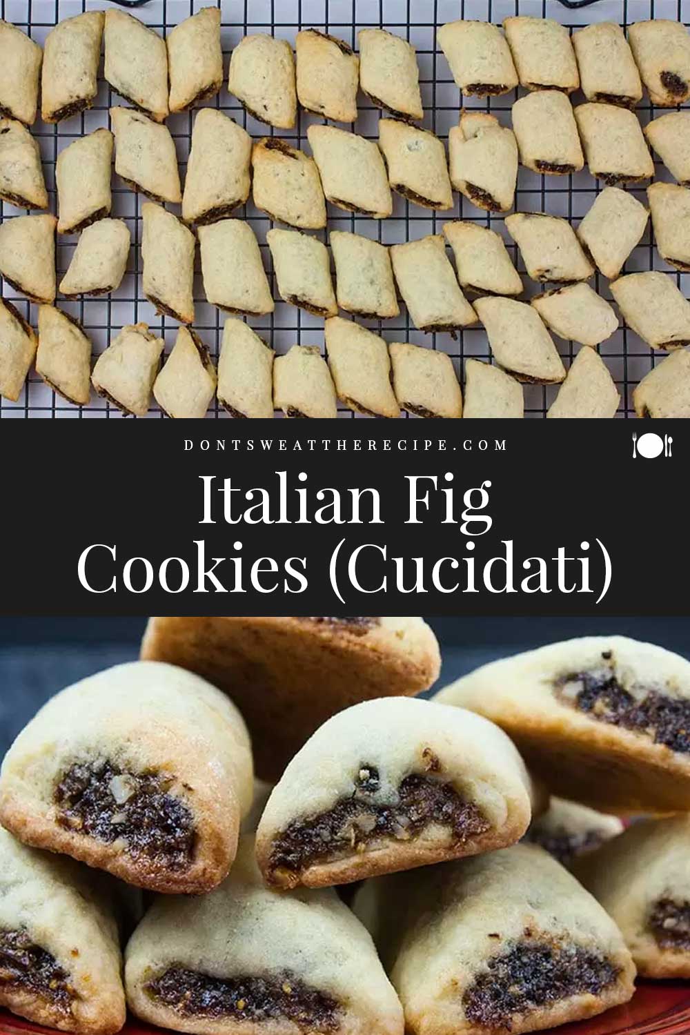 Italian Fig Cookies (Cucidati) - Don't Sweat The Recipe