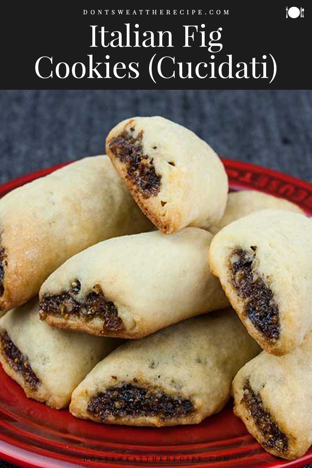 Italian Fig Cookies (Cucidati) - Don't Sweat The Recipe