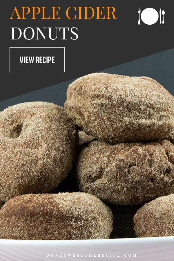 Best Apple Cider Donuts (with boiled cider) - Don't Sweat The Recipe