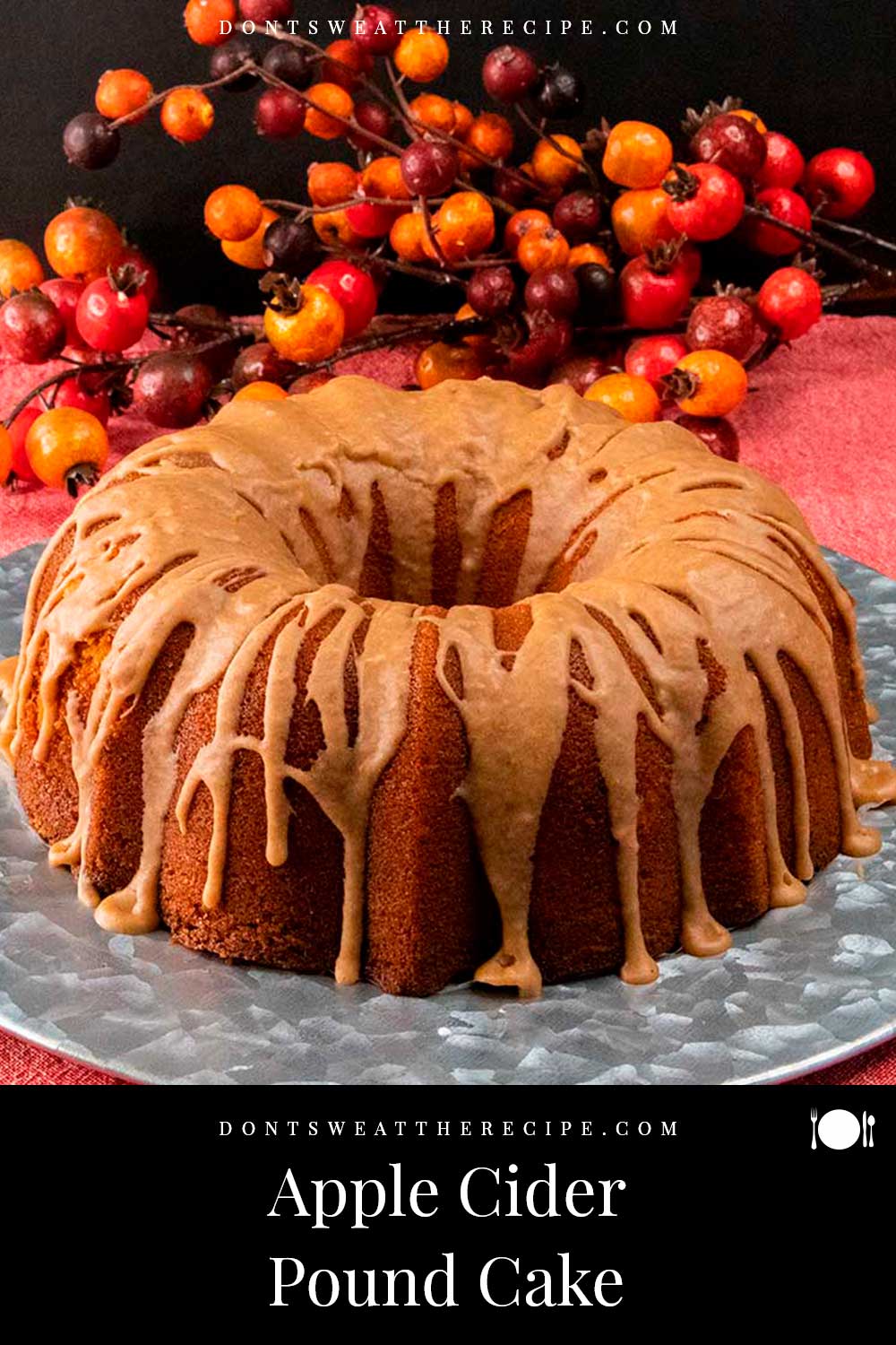 Apple Cider Pound Cake - Don't Sweat The Recipe