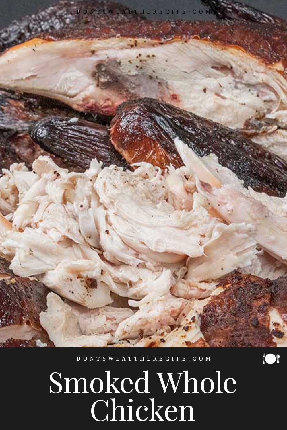 How To Smoke A Whole Chicken - Don't Sweat The Recipe