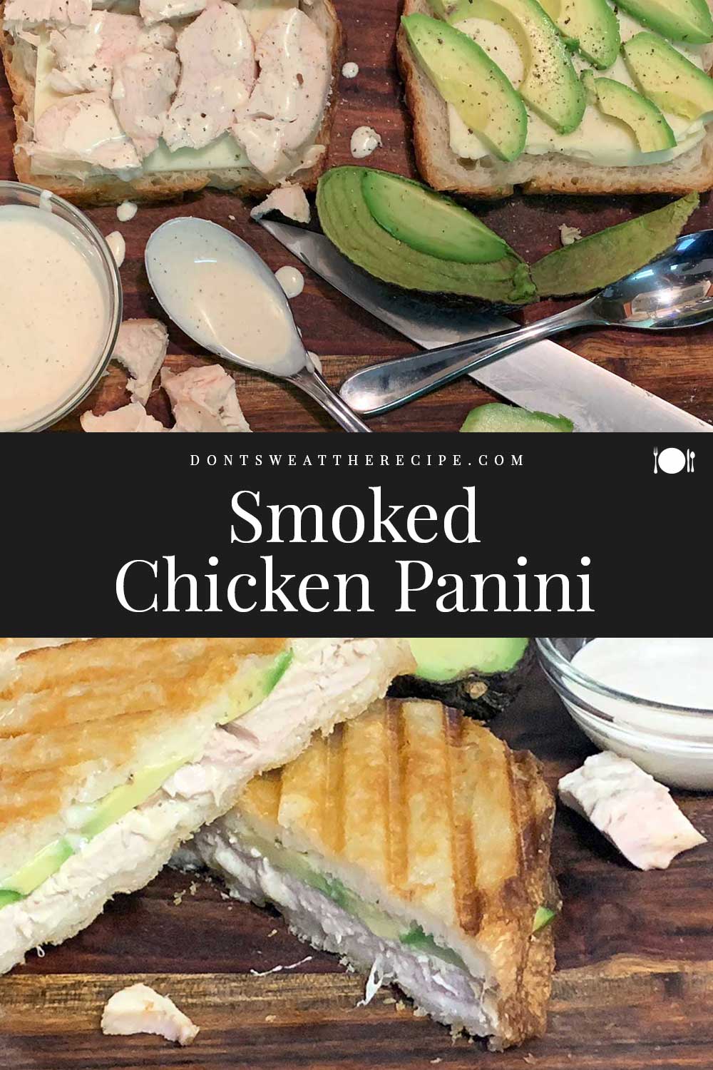 Smoked Chicken Panini Recipe - Don't Sweat The Recipe