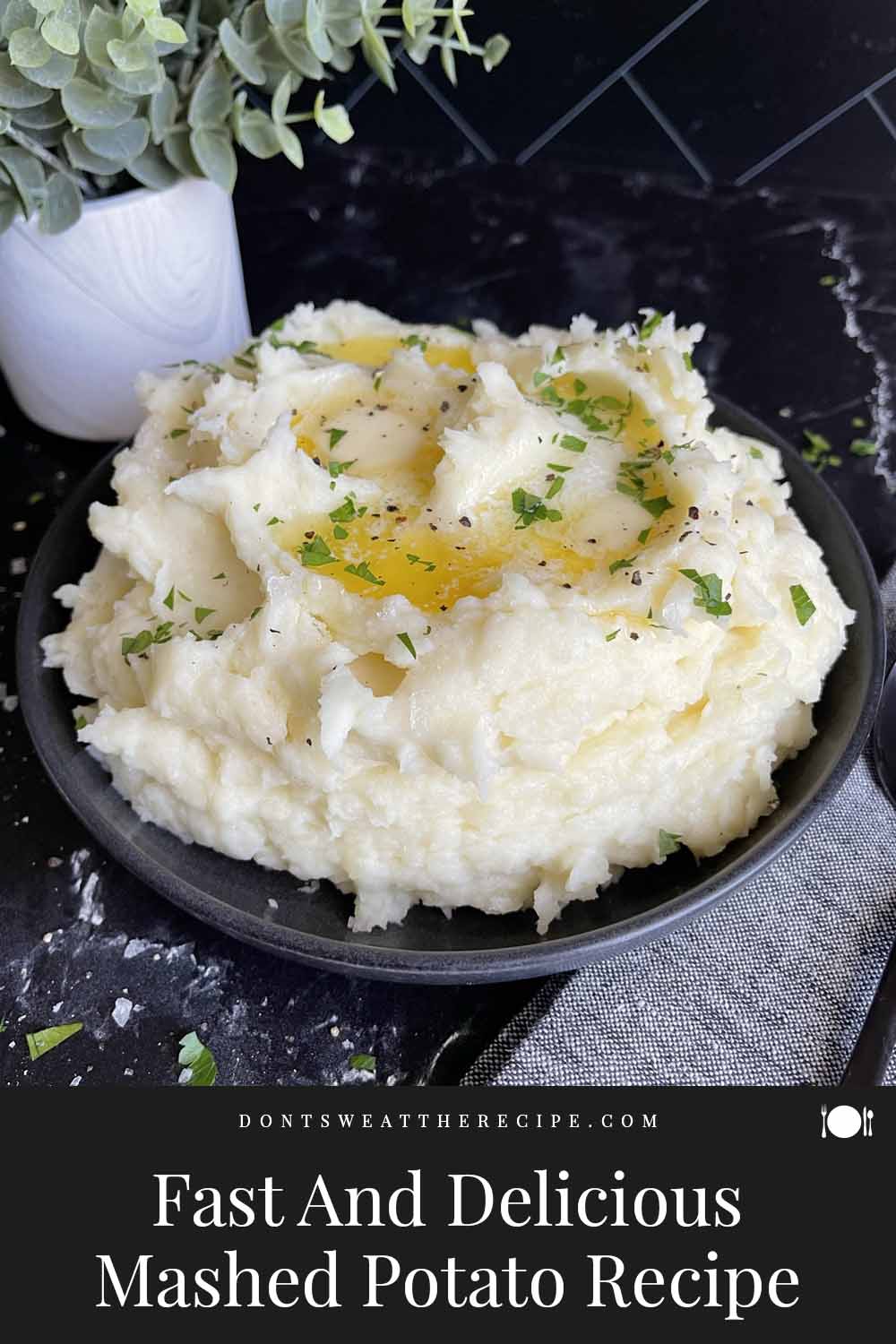 Fast And Delicious Mashed Potatoes Recipe - Don't Sweat The Recipe