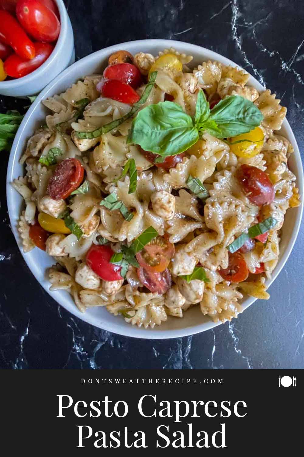 Pesto Caprese Pasta Salad - Don't Sweat The Recipe