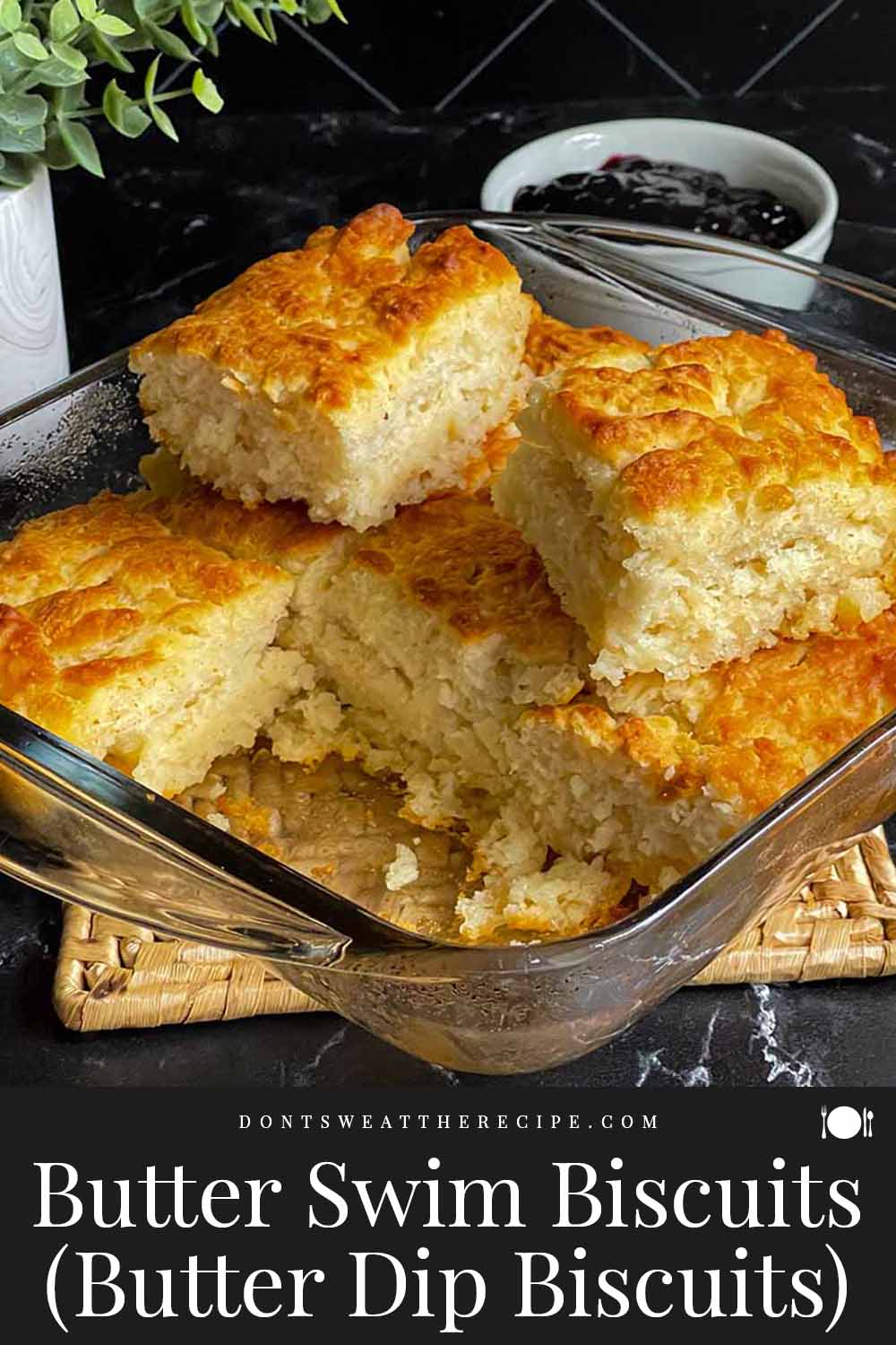 Easy Homemade Butter Swim Biscuits - Don't Sweat The Recipe