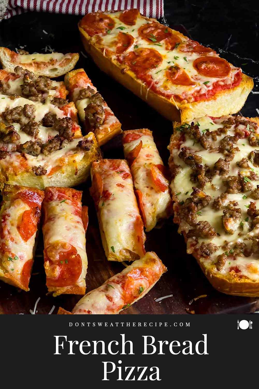 Easy Homemade French Bread Pizza Recipe - Don't Sweat The Recipe