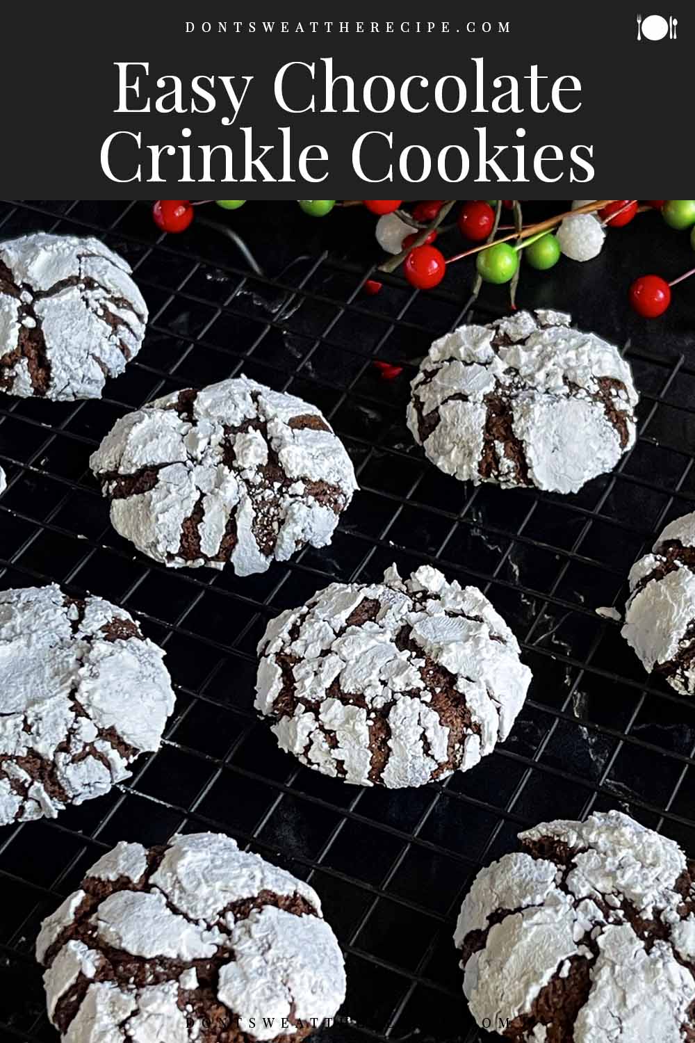 Easy Chocolate Crinkle Cookies (Fudgy and Chewy) - Don't Sweat The Recipe