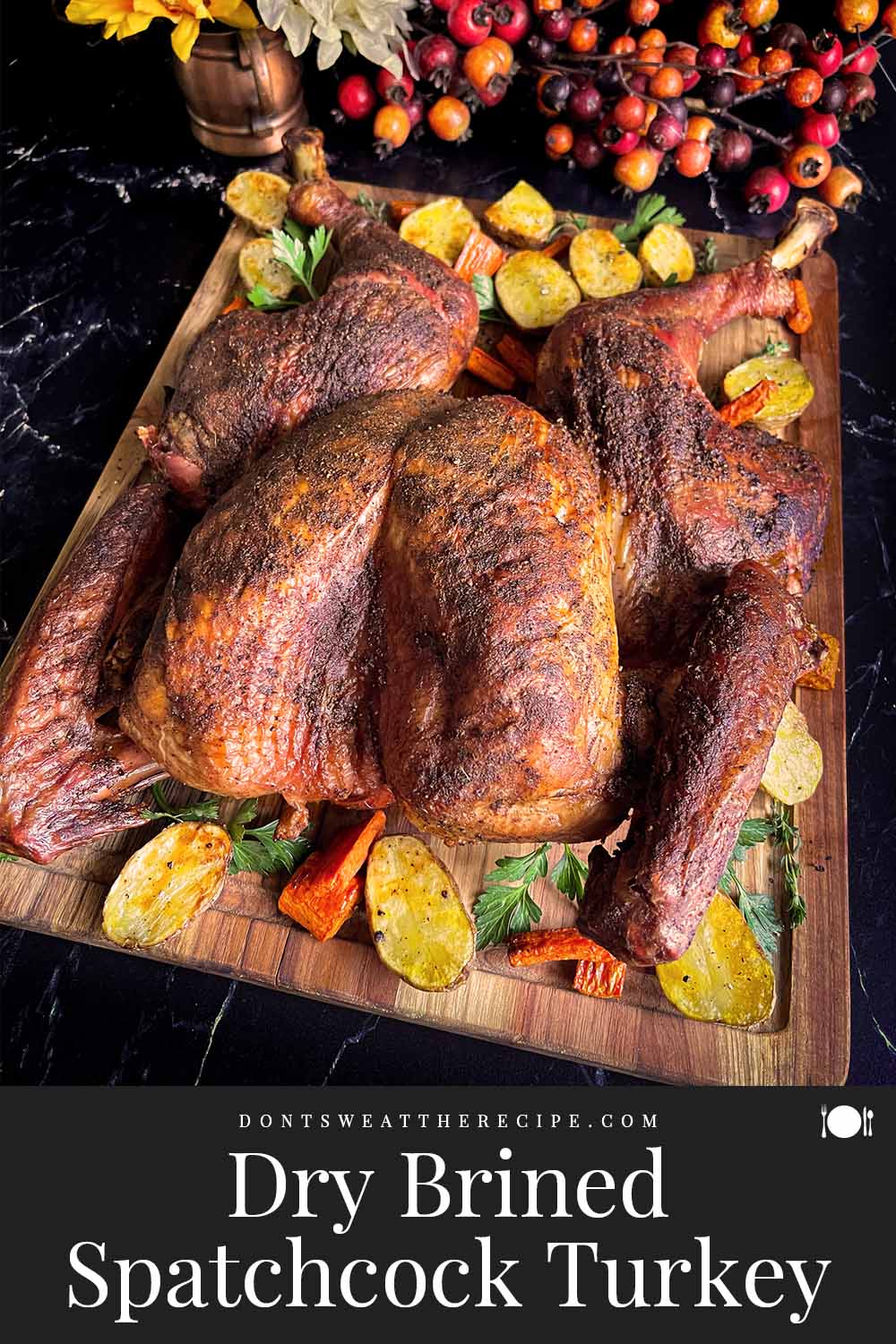 Dry Brined Spatchcock Turkey - Don't Sweat The Recipe