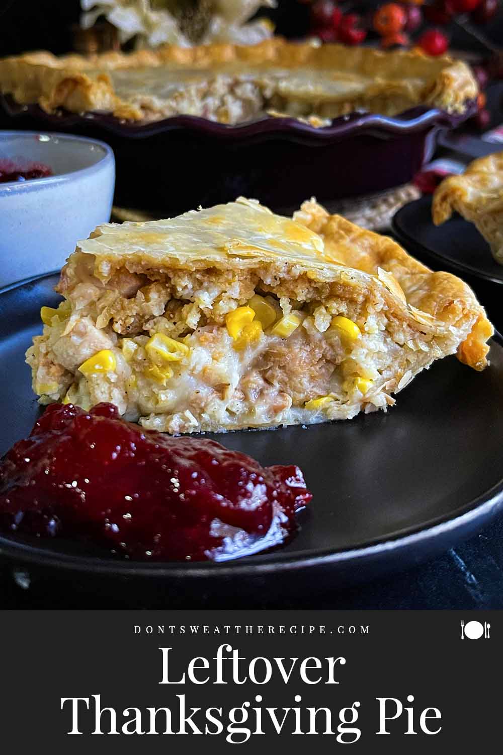 Leftover Thanksgiving Pie - Don't Sweat The Recipe