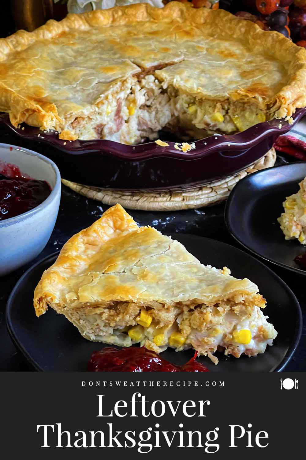 Leftover Thanksgiving Pie - Don't Sweat The Recipe