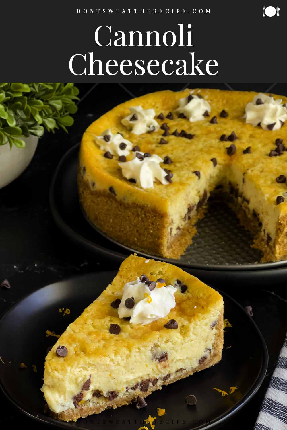 Easy Cannoli Cheesecake (mascarpone and ricotta cheese) - Don't Sweat ...