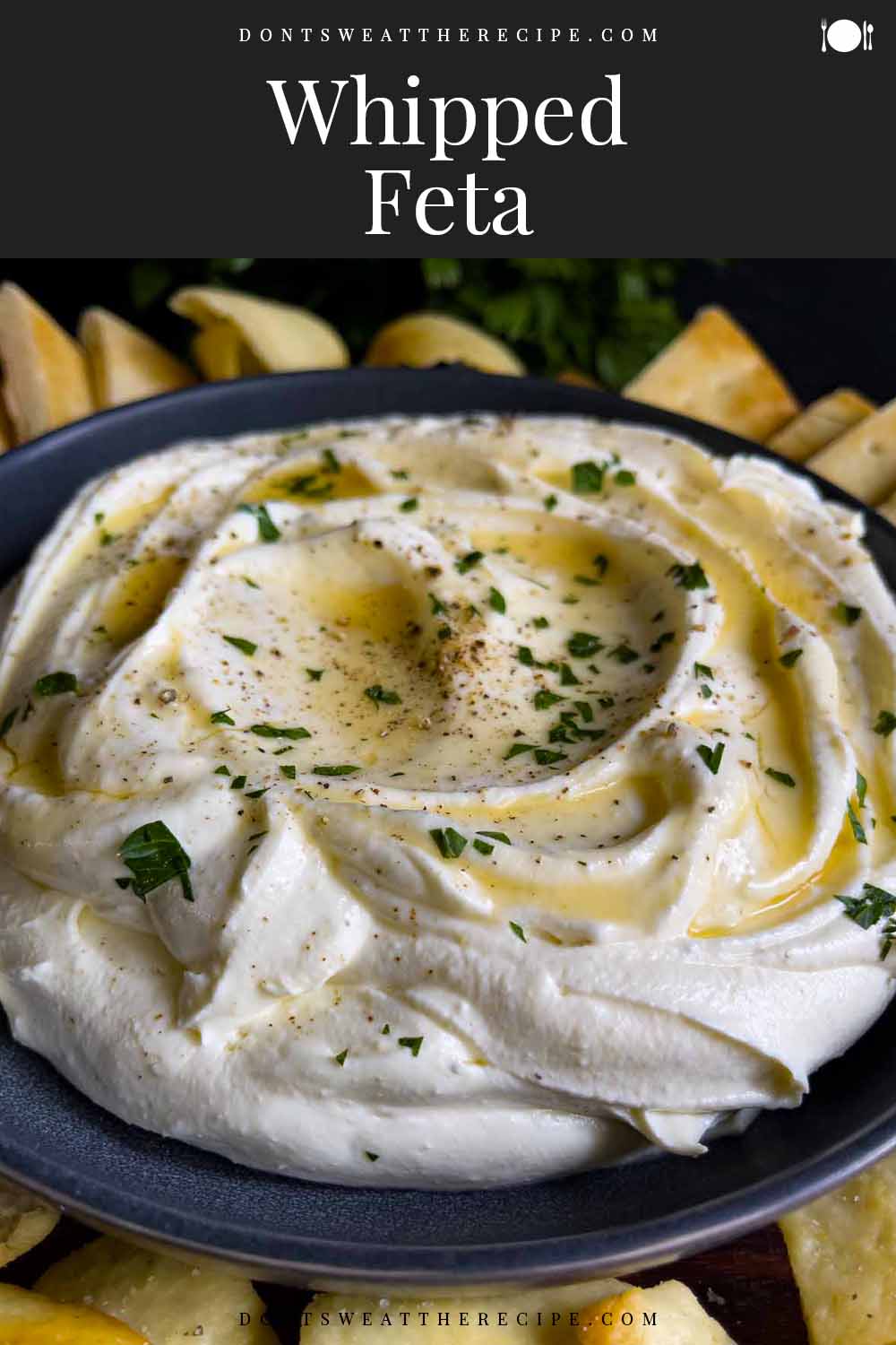 Creamy Whipped Feta Dip - Don't Sweat The Recipe
