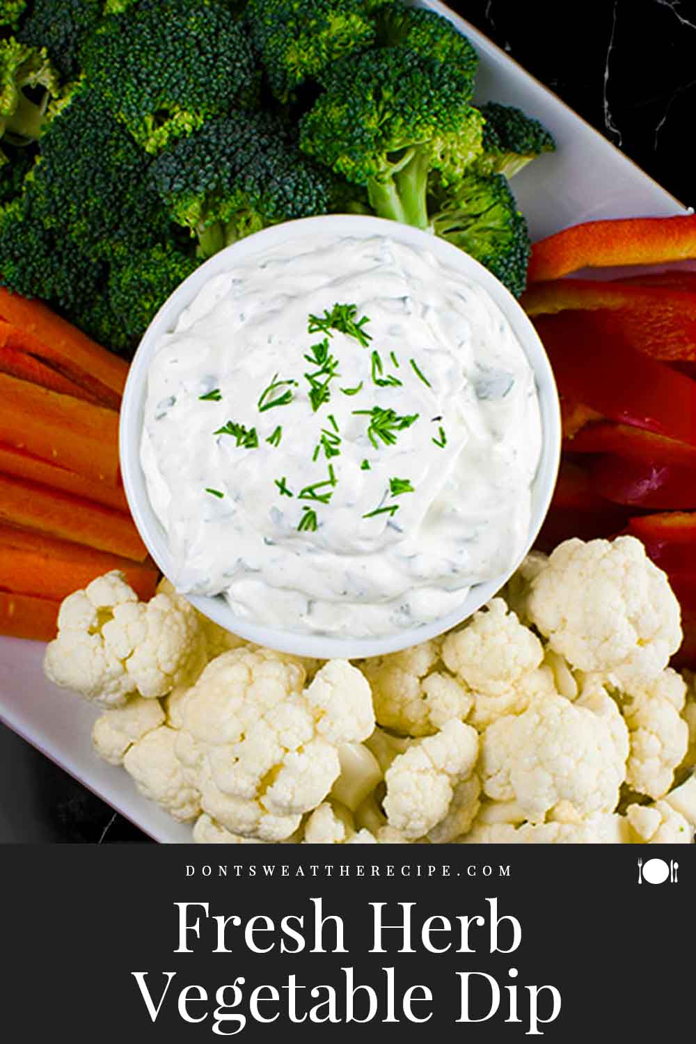 Fresh Herb Vegetable Dip - Don't Sweat The Recipe
