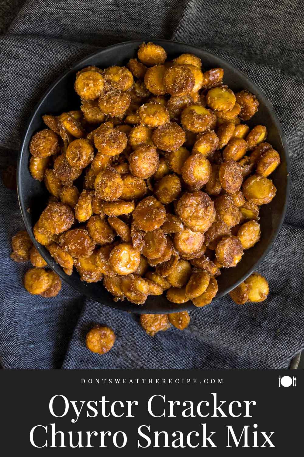 Oyster Cracker Churro Snack Mix - Don't Sweat The Recipe