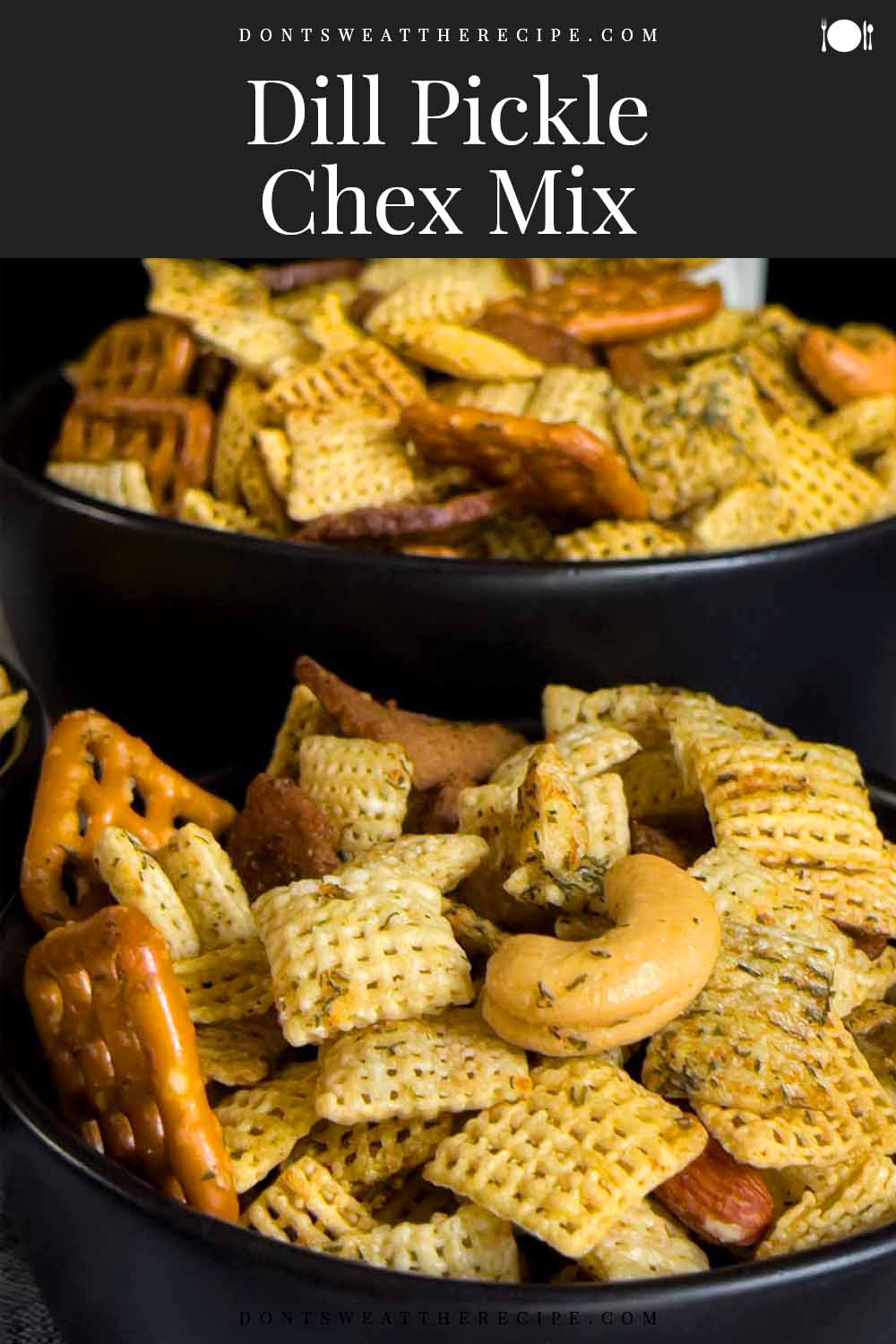 Dill Pickle Chex Mix - Don't Sweat The Recipe