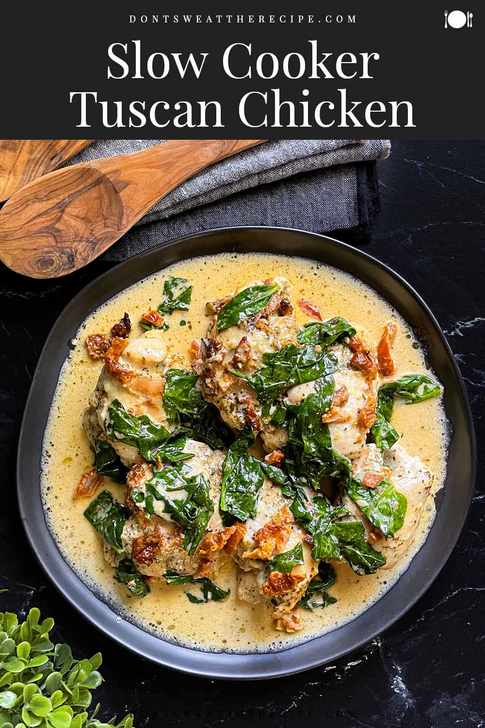 Slow Cooker Tuscan Chicken - Don't Sweat The Recipe