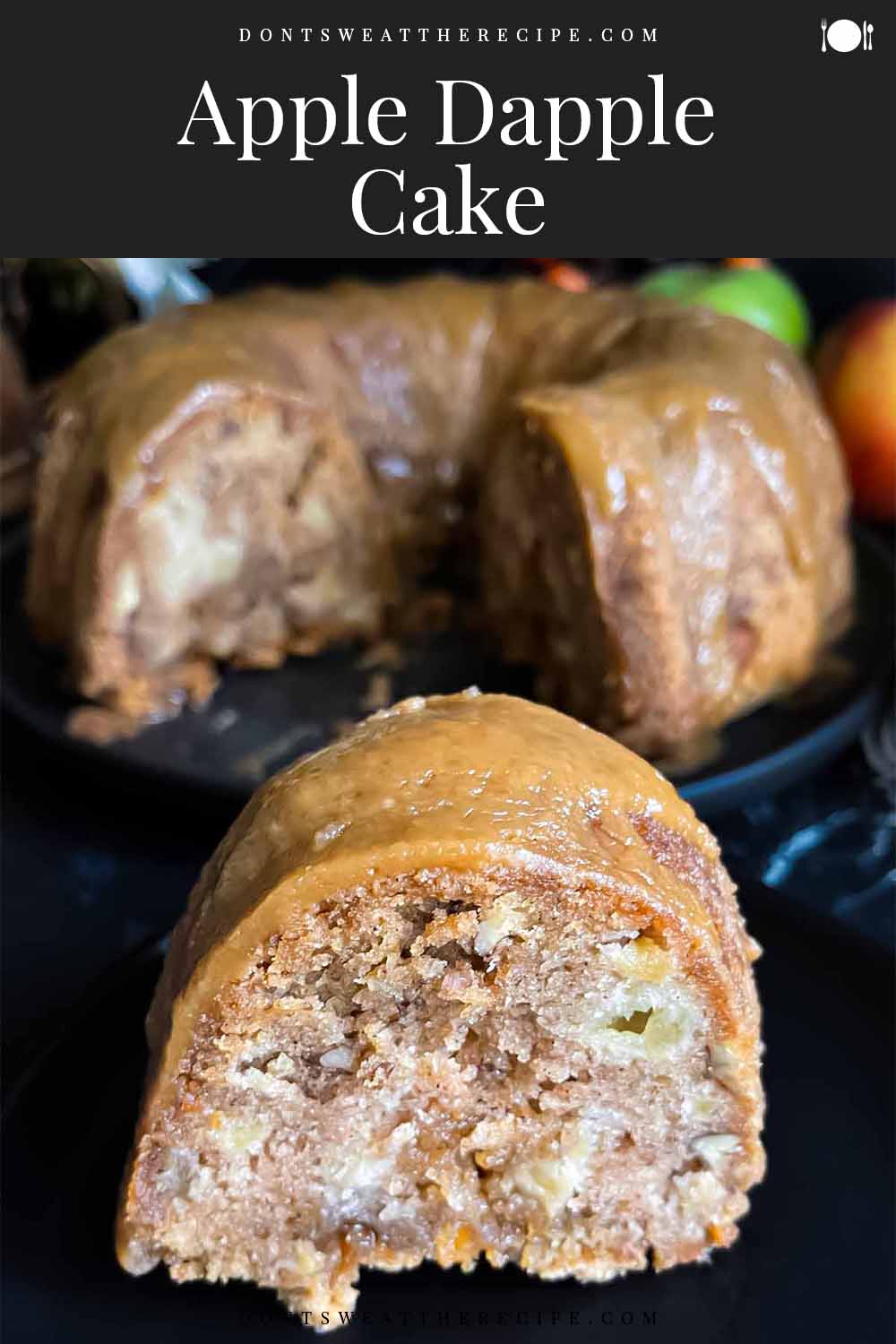 Apple Dapple Cake (Apple Bundt Cake) - Don't Sweat The Recipe