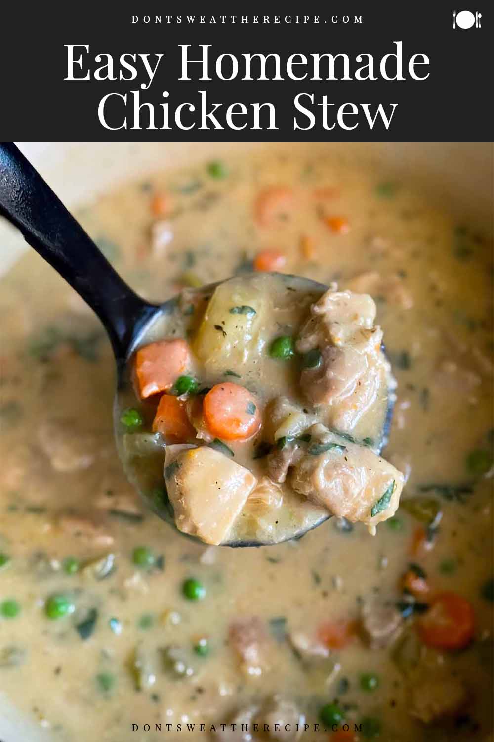 Easy Creamy One Pot Chicken Stew - Don't Sweat The Recipe