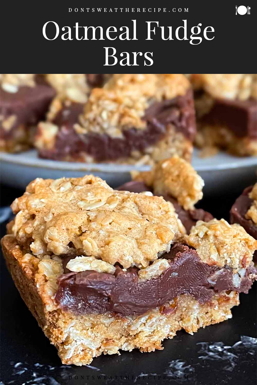 Oatmeal Fudge Bars - Don't Sweat The Recipe
