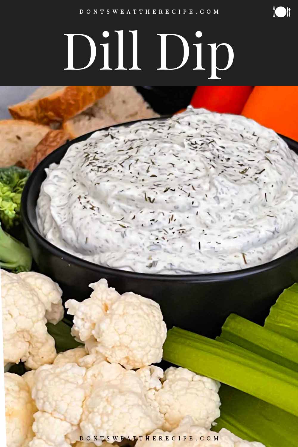 Dill Dip - Don't Sweat The Recipe