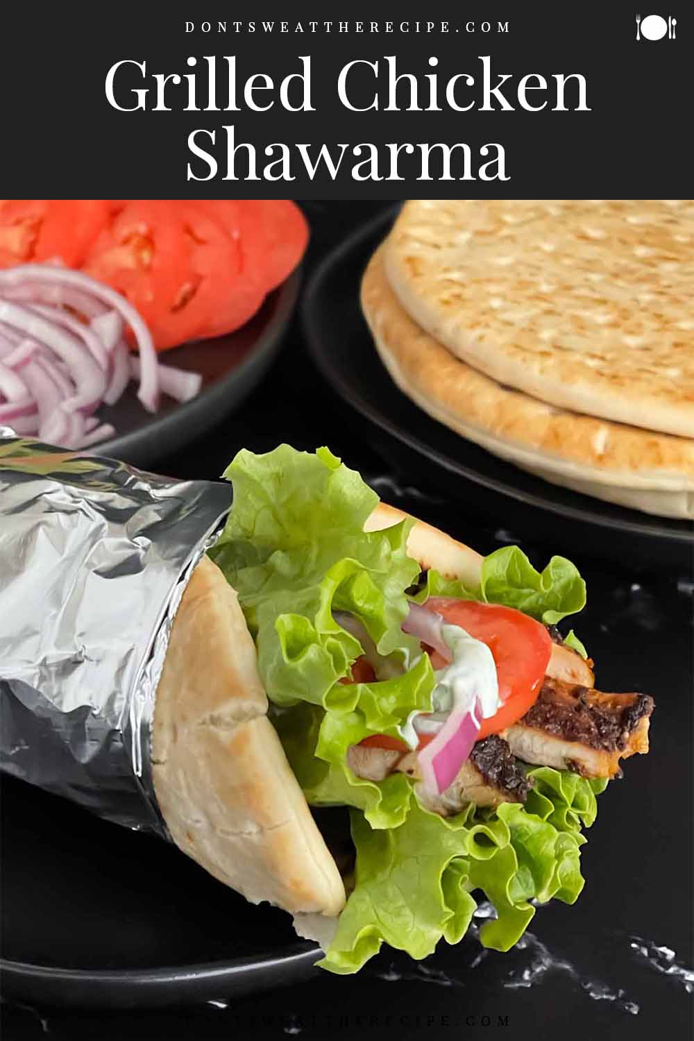 Grilled Chicken Shawarma - Don't Sweat The Recipe