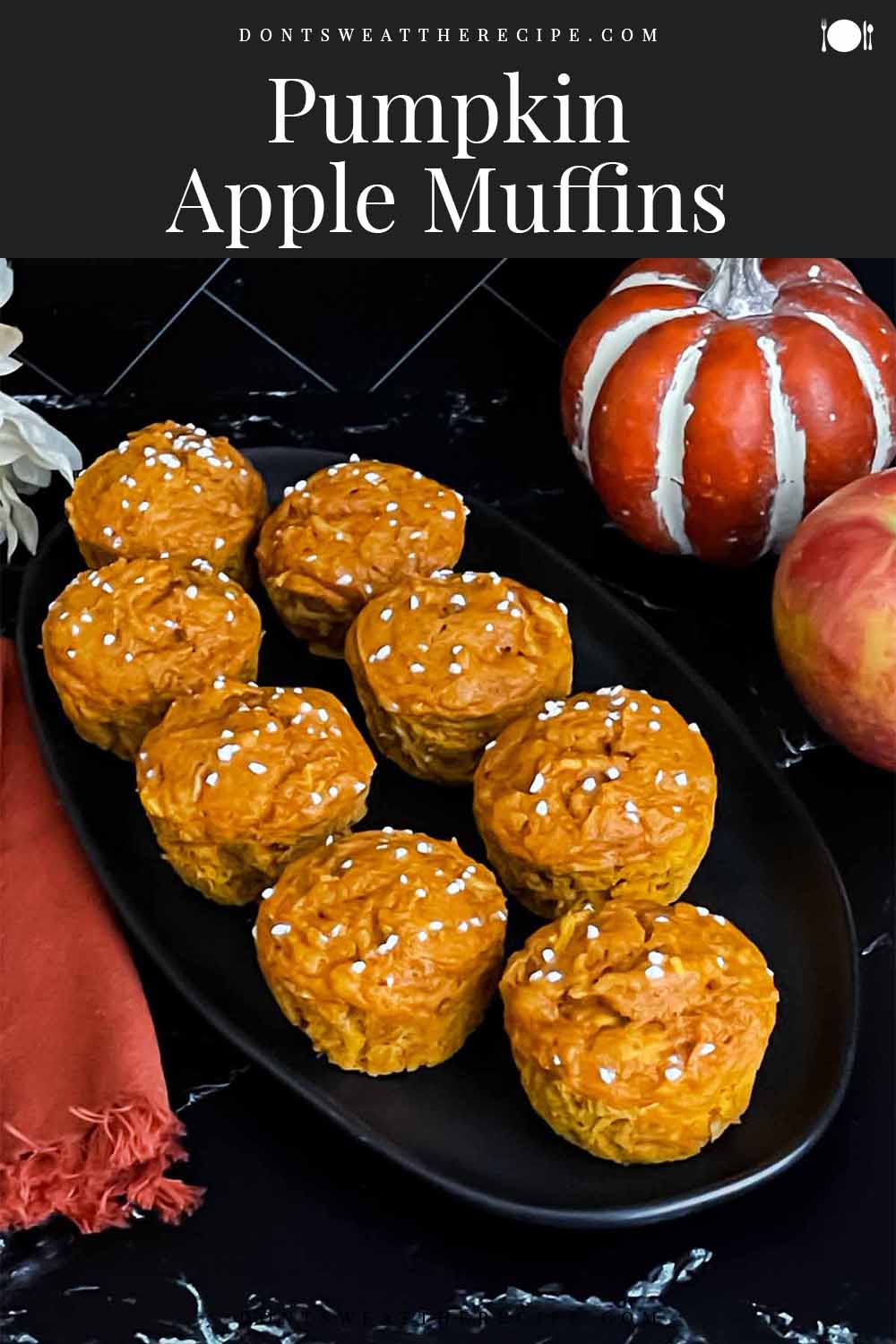 Pumpkin Apple Muffins - Don't Sweat The Recipe