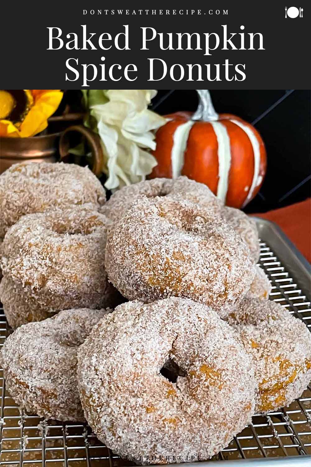 Baked Pumpkin Donuts - Don't Sweat The Recipe