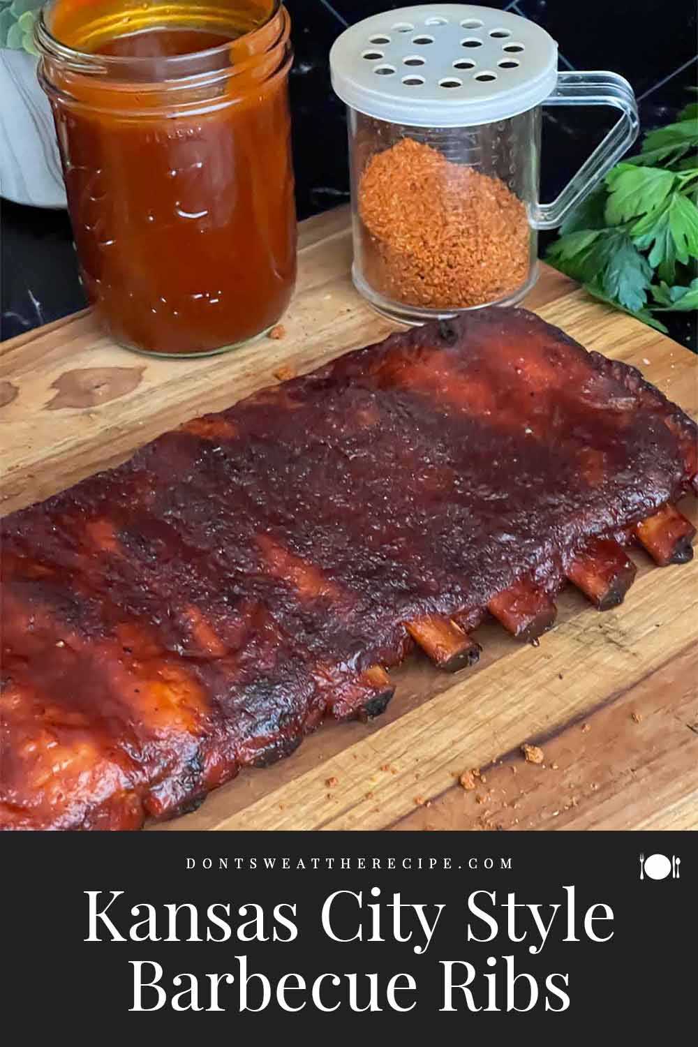 Kansas City Barbecue Ribs - Don't Sweat The Recipe
