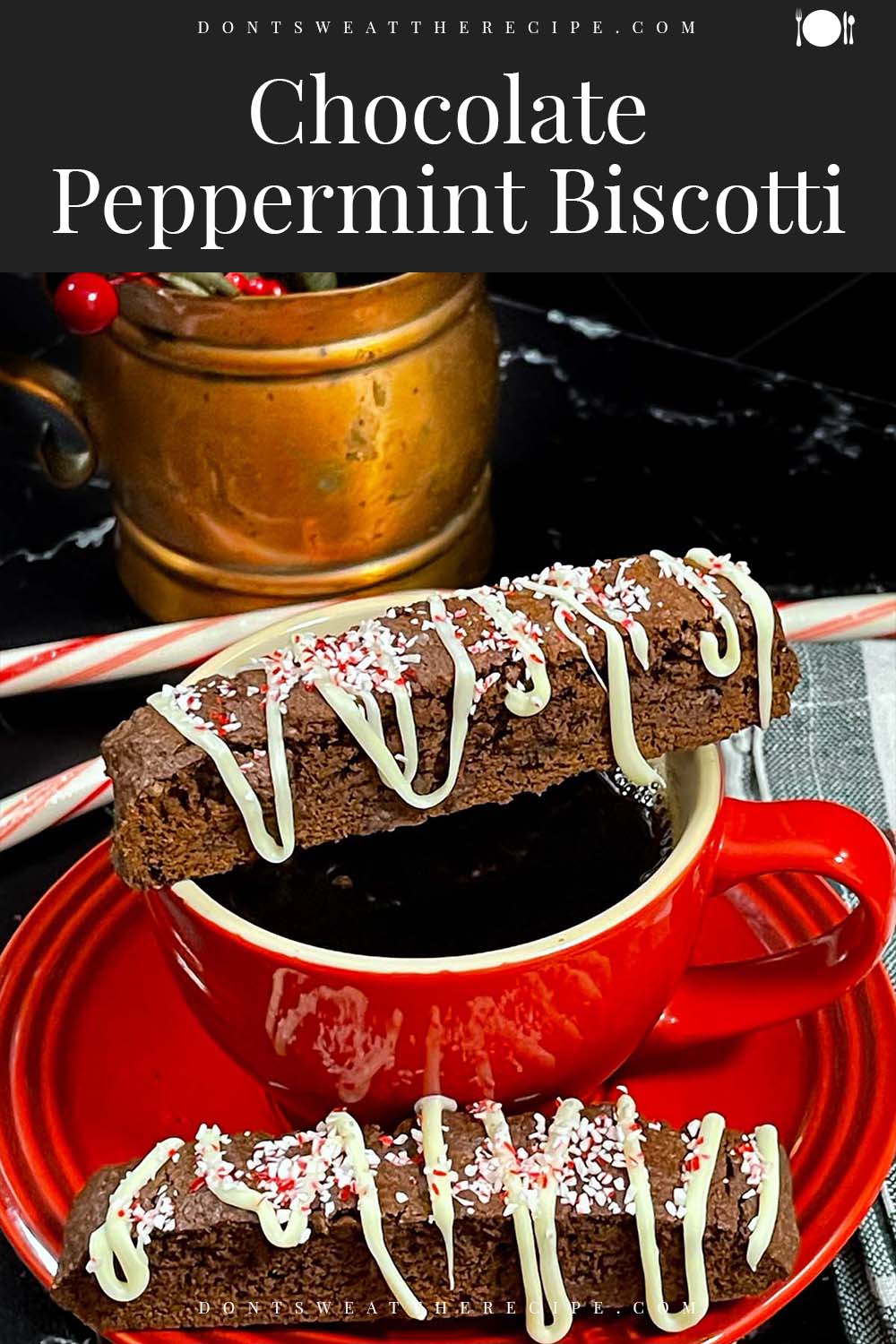 Chocolate Peppermint Biscotti - Don't Sweat The Recipe