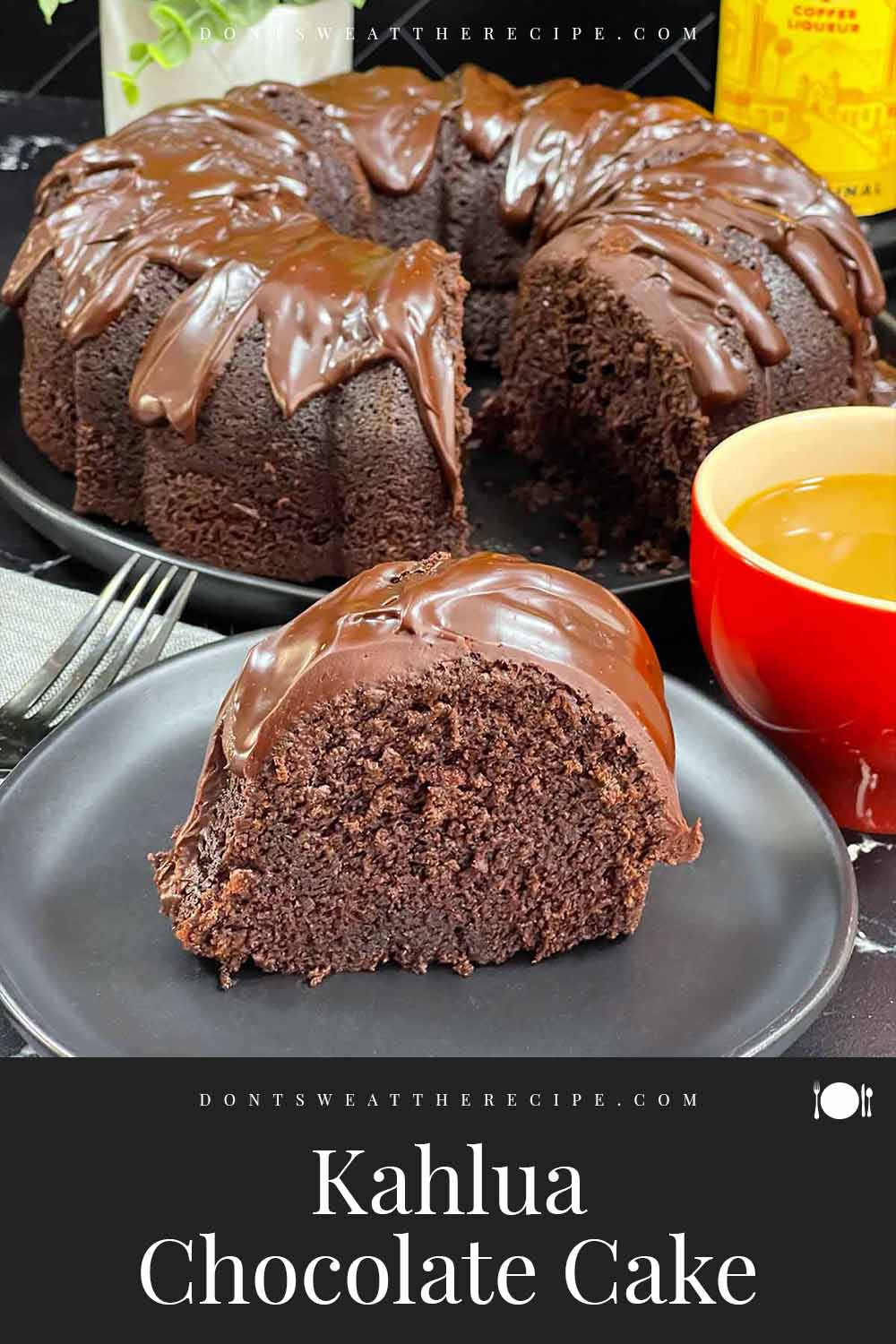Chocolate Kahlua Cake - Don't Sweat The Recipe